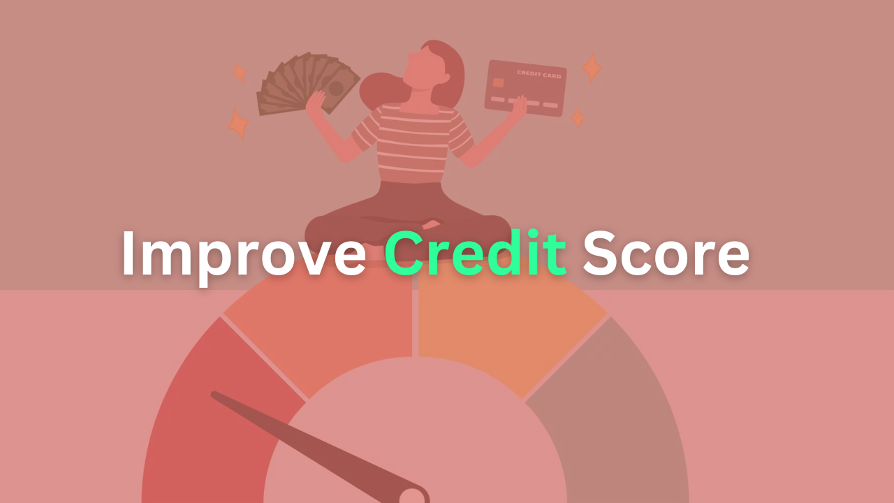 Best Ways On How To Improve Credit Score